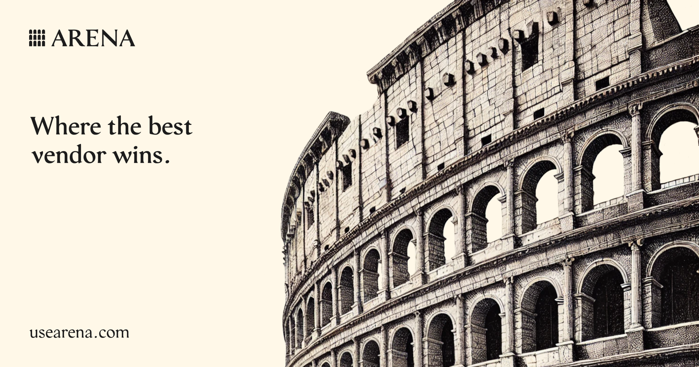 Arena | Evaluate vendors on your terms